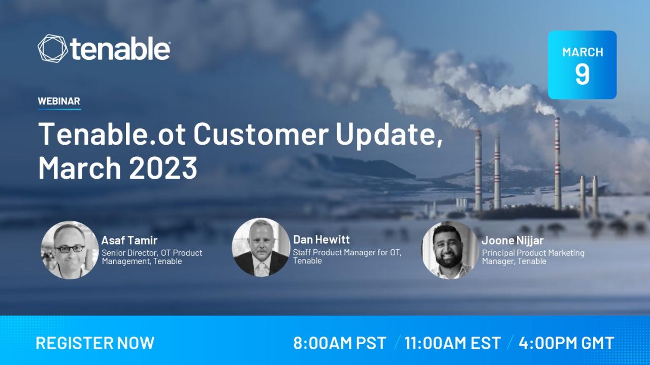 Webinar: Tenable.ot Customer Update, March 2023 | Tenable®